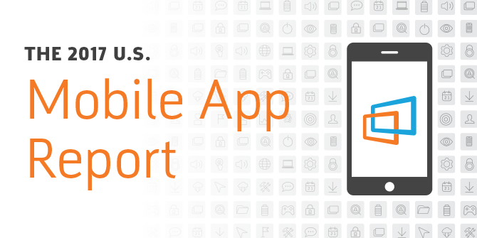 The 2017 U.S. Mobile App Report - Comscore, Inc.