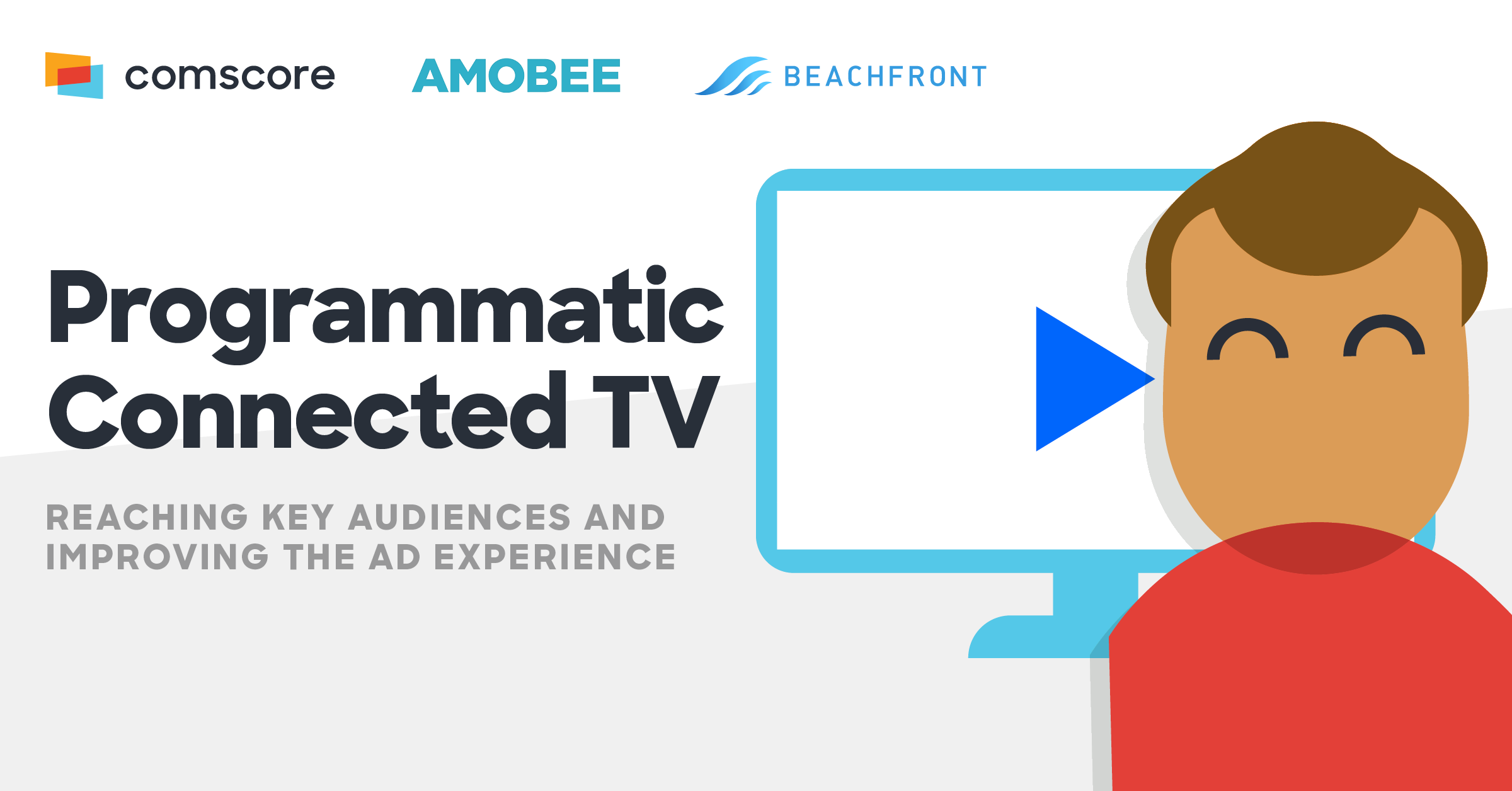 Programmatic CTV: Reaching Key Audiences and Improving the Ad...